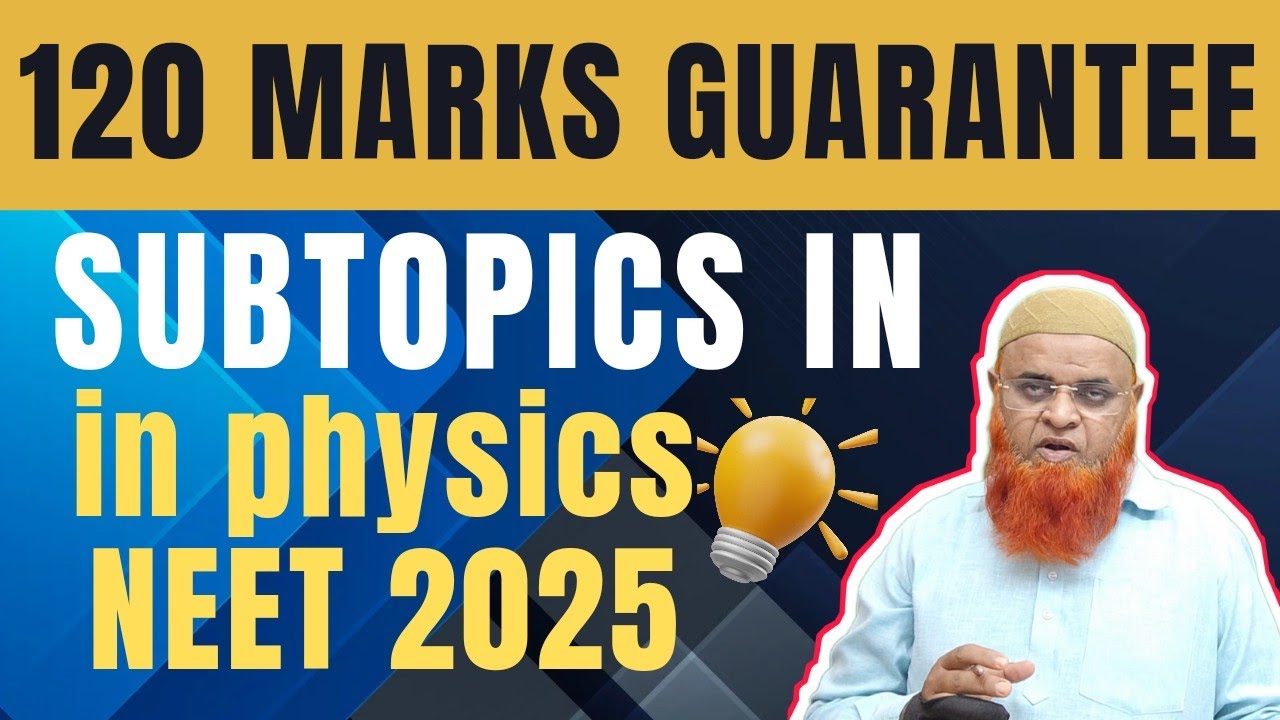 How to score 120 marks in physics| NEET 2025 | Physics subtopics ...