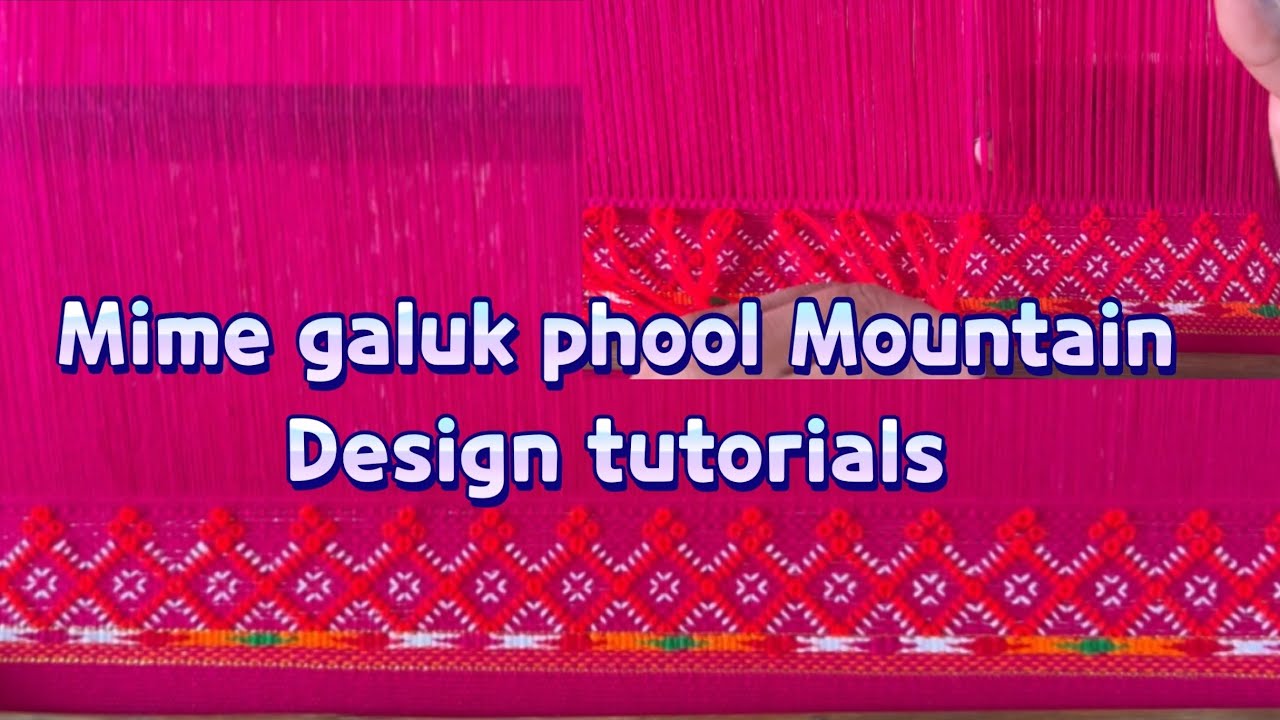 Mime Galuk Phool Mountain Designed |Tutorials|Traditional| - YouTube