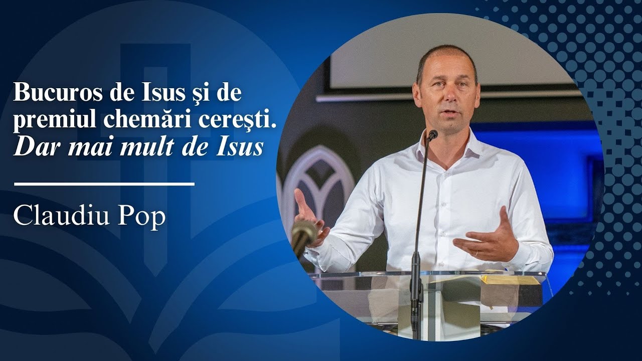 Bucuros de Isus şi de premiul chemări cereşti. Dar mai mult de Isus ...