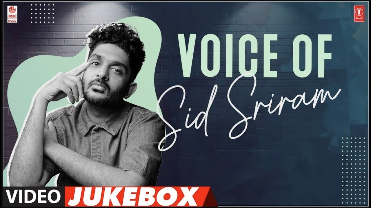 Voice of Sid Sriram Video Songs Jukebox Sid Sriram Telugu Hit Songs ...