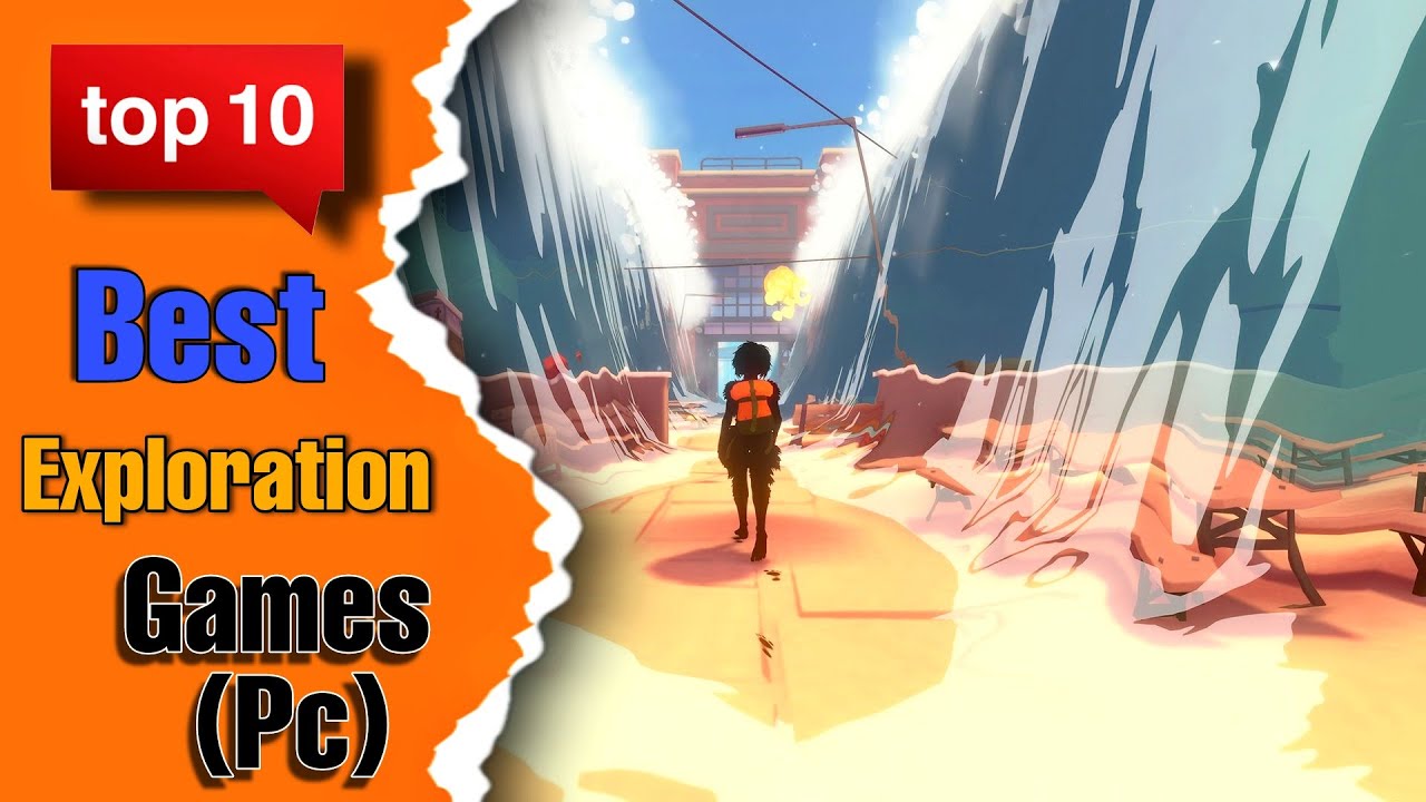 Top 10 BEST - Exploration/Adventure Games On PC - You never Feel Boring ...