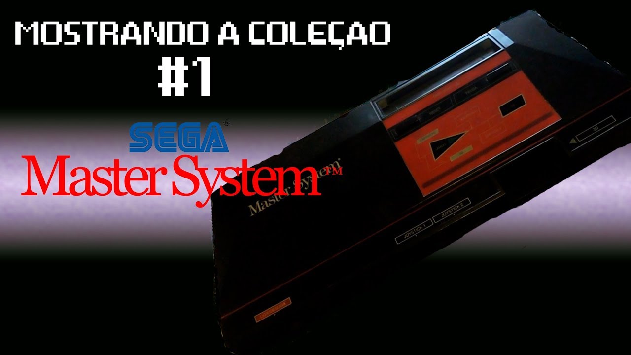 Mostrando a Coleção 1# MASTER SYSTEM - YouTube
