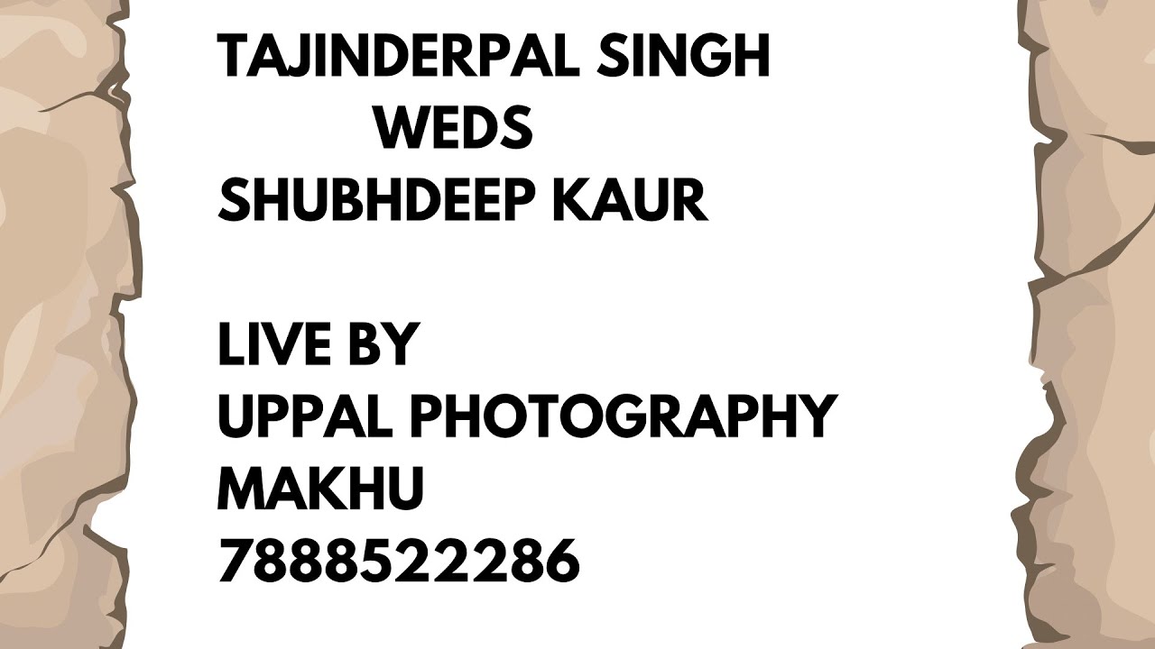 🔴 Live Tajinderpal Singh weds Shubhdeep Kaur Live by Uppal Photography ...