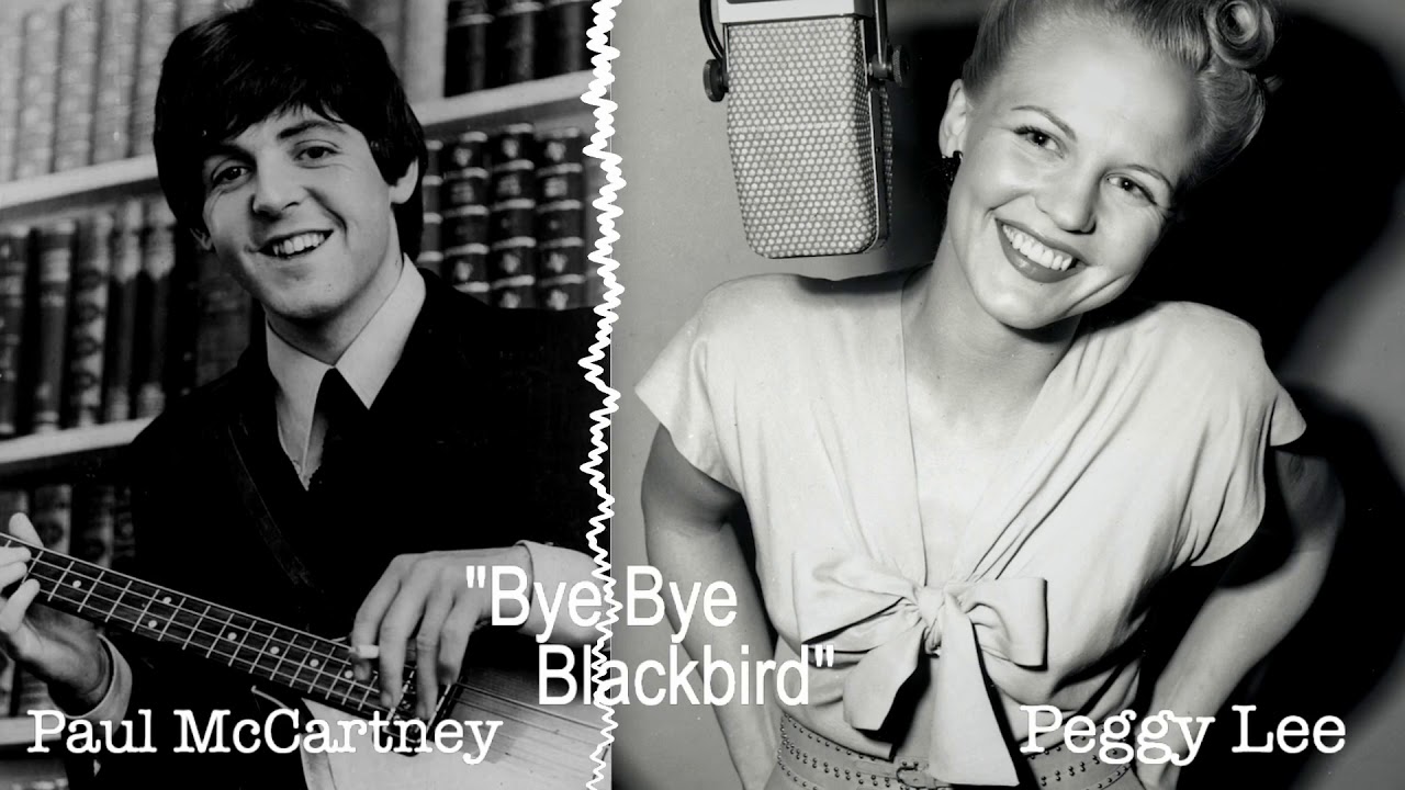 Bye Bye Blackbird (Duet) - Peggy Lee & Paul McCartney - YouTube
