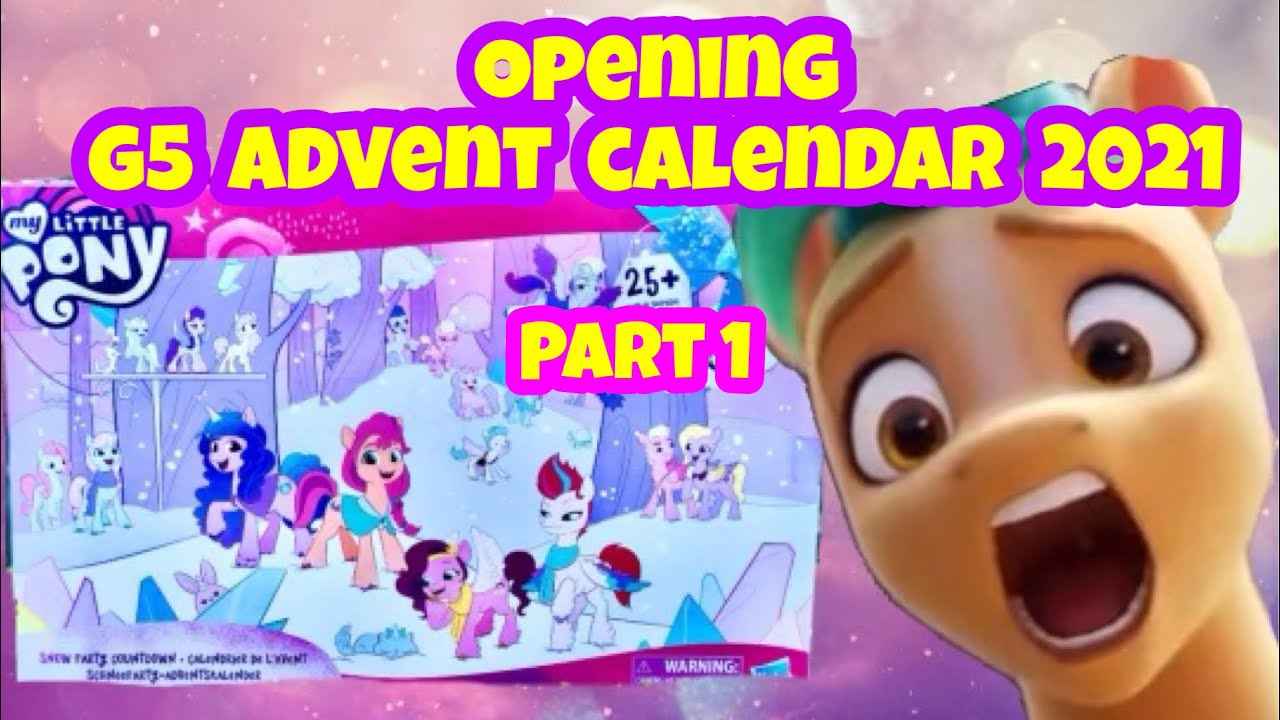 Unboxing Opening Review of New MLP My Little Pony G5 Advent Calendar ...