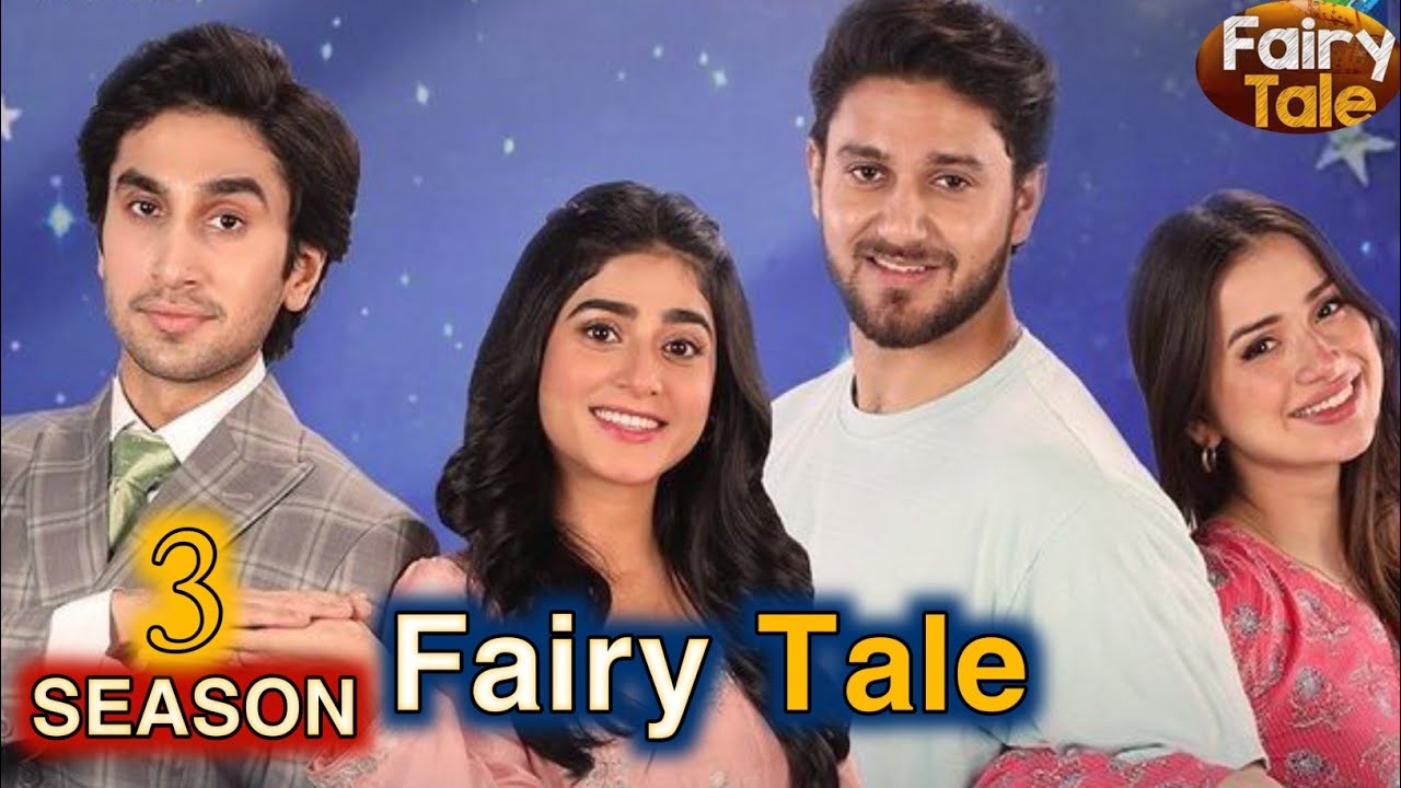 Fairy Tale Season 3 | Sehar Khan | Hamza Sohail | Fairy Tale - YouTube