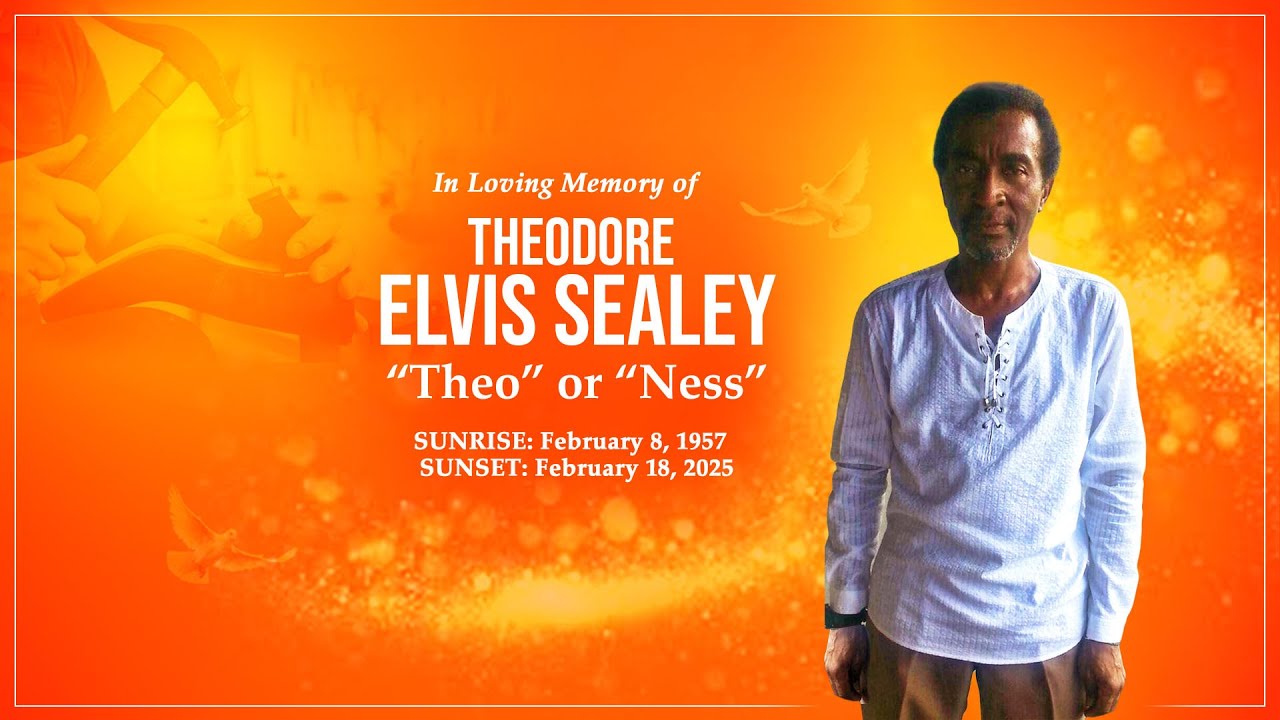 Celebrating The Life of Theodore Elvis Sealey - YouTube