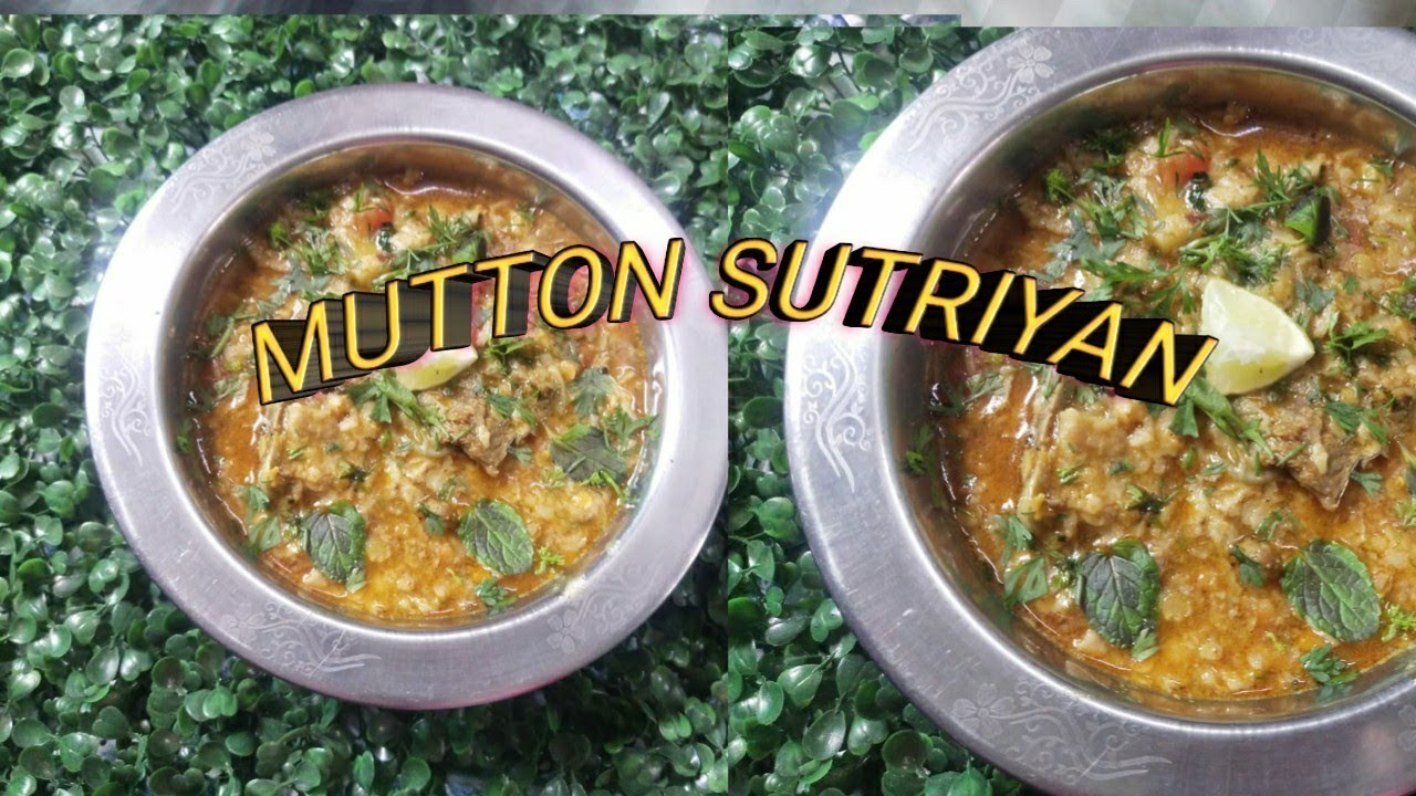 Mutton Ki Sutriya / Hyderabadi Old is gold Recipe /The Shaikh's Fam ...