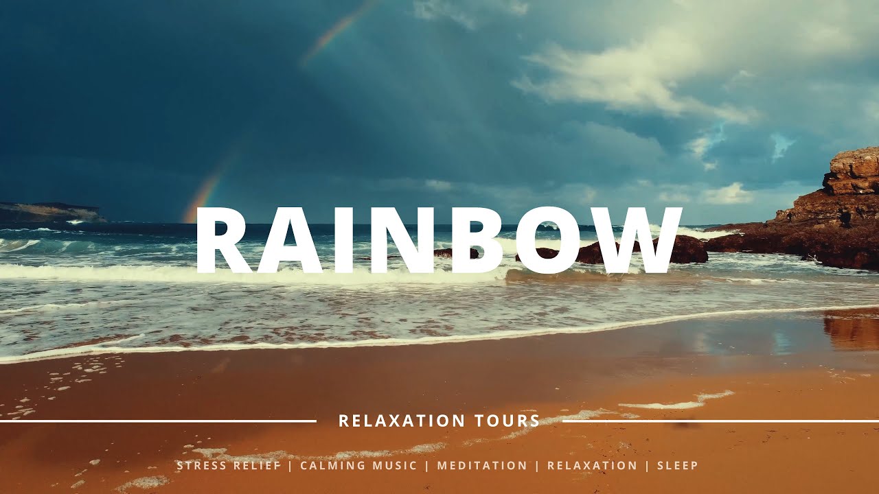 Rainbow - Video For Stress Relief | Calming Music and Video ...