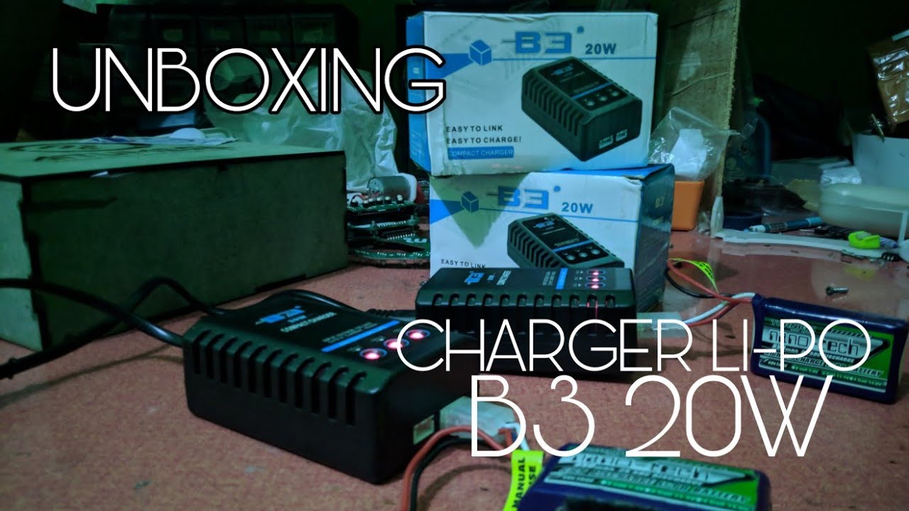 UNBOXING CHARGER LI-PO B3 20W - YouTube