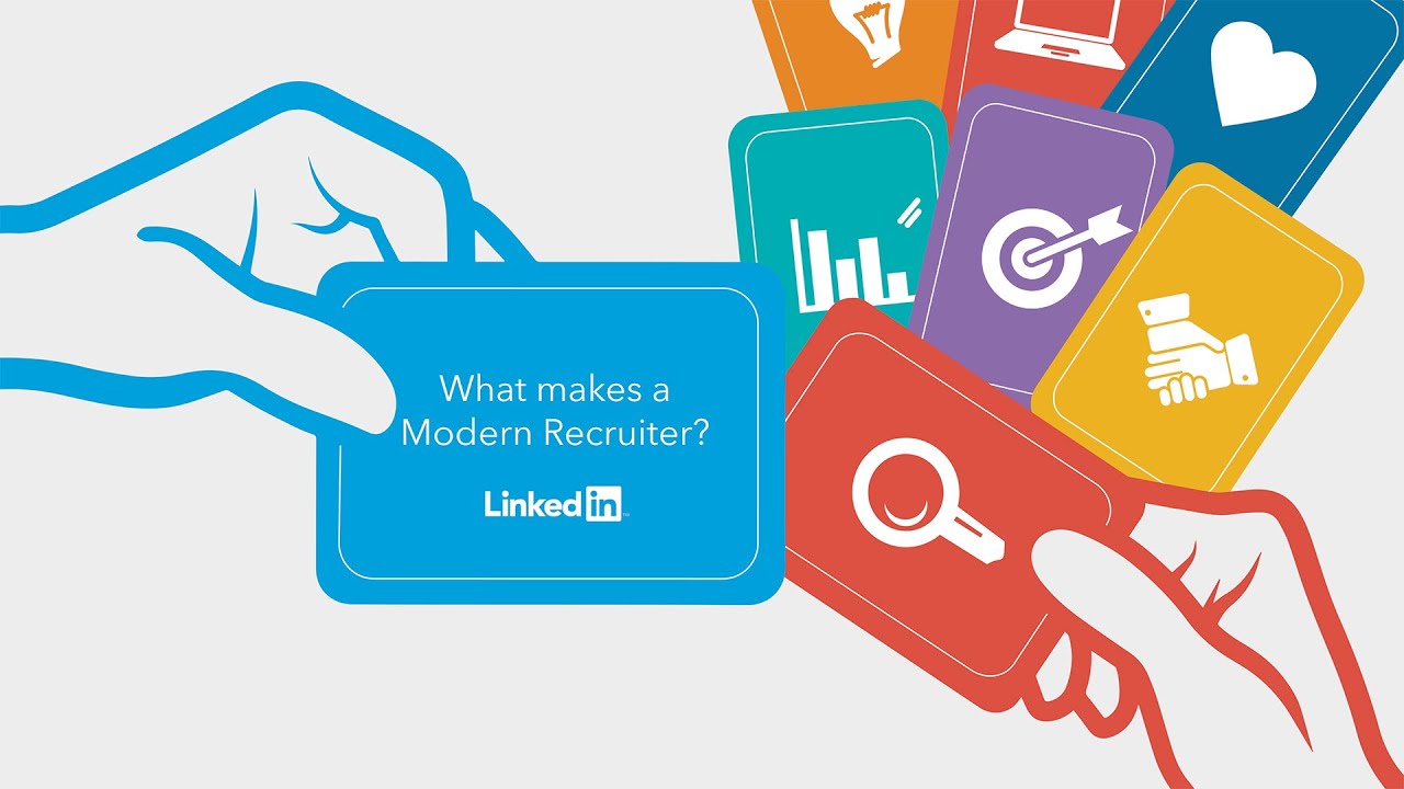 What Makes A Modern Recruiter? | LinkedIn Talent Solutions - YouTube