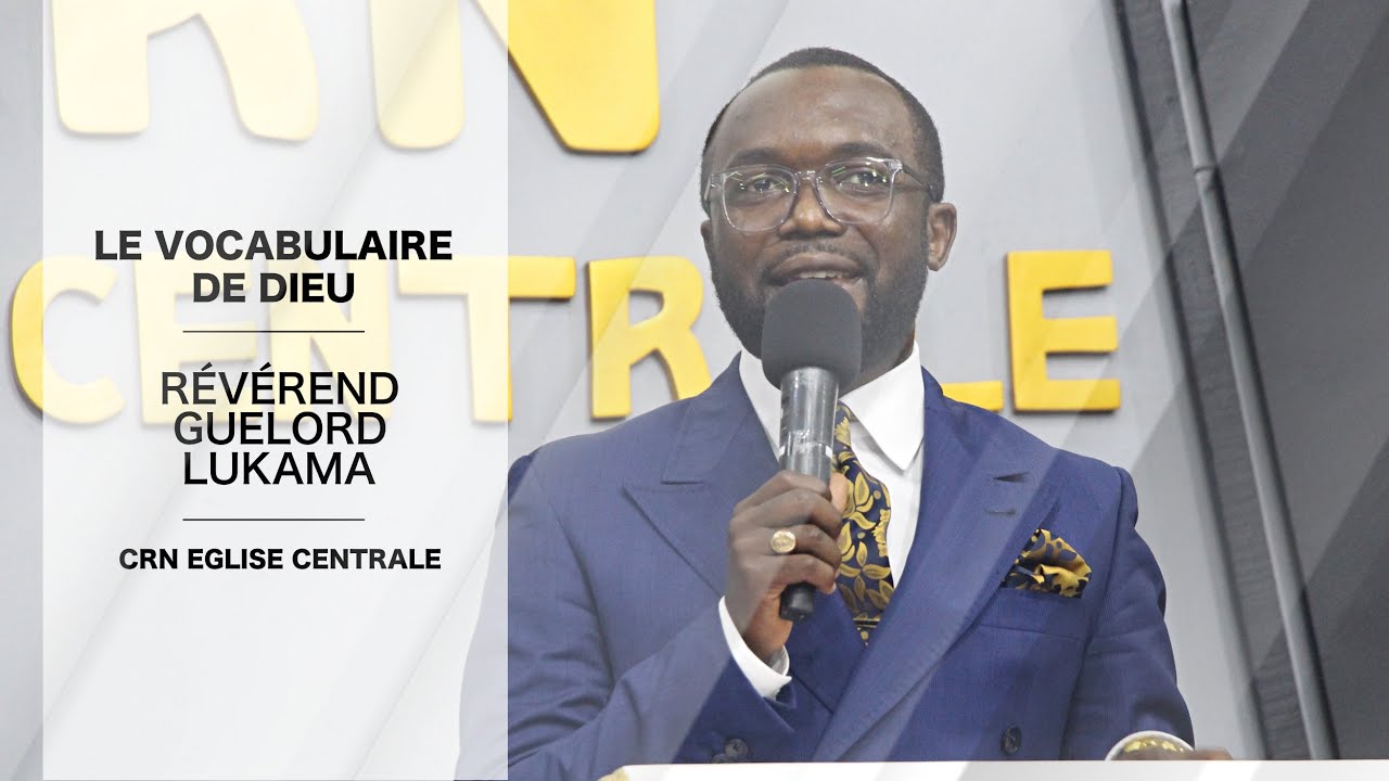 Révérend Guelord Lukama | Le vocabulaire de Dieu - YouTube
