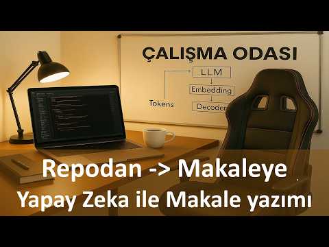 Üyelere Özel Çalışma Odası: Repodan Makaleye Yapay Zeka İşgörenleri (Agent) ile Makale Yazımı