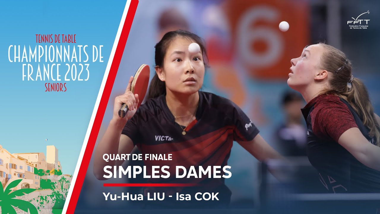Yu-Hua LIU vs Isa COK | 1/4 DE FINALE | FRANCE 2023 - YouTube