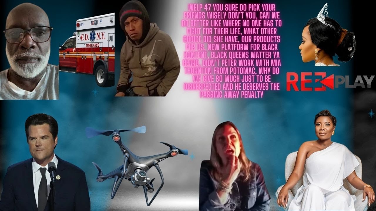 Matt Gaetz, Drones, Erin Gall, Jocelyne Firmin, Reeplay, HBCU Queens ...