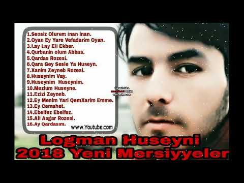 Lay Lay Eli Ekber Yeni Mersiyye  2018 -  Logman Huseyni