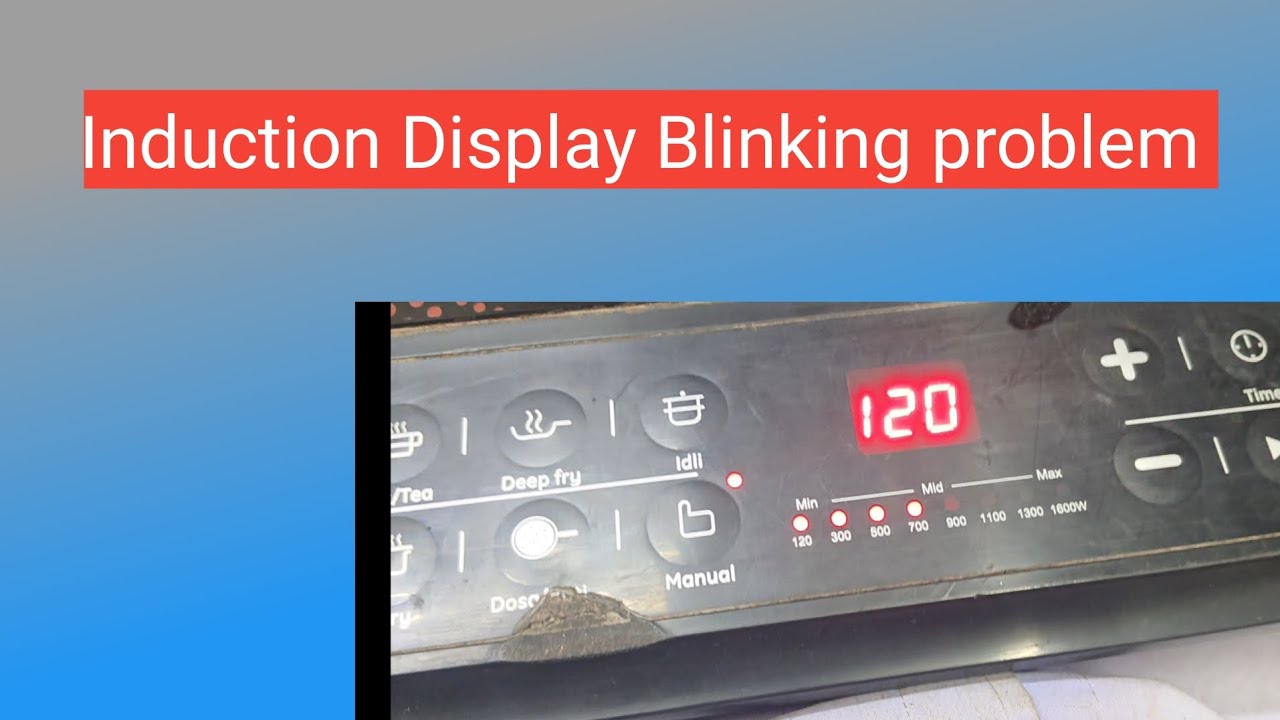 Induction Display Blinking problem | Display me lite blinking ho rahi hai | Power supply folt ...