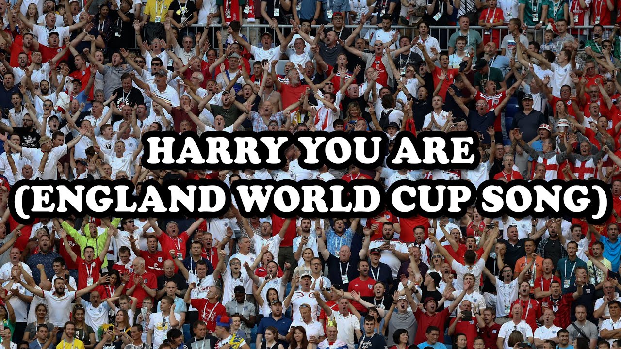 Harry You Are - England World Cup Song 2022 (Official Visual Video ...