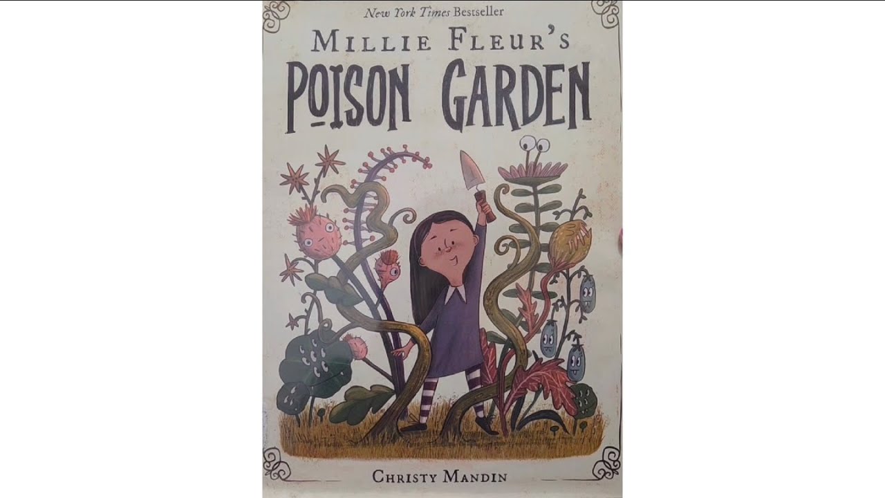 Millie Fleur's Poison Garden by Christy Mandin | READ ALOUD - YouTube