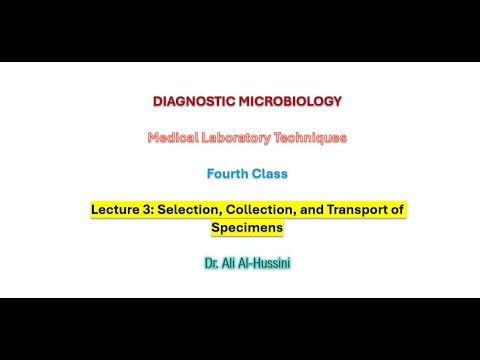 Dignostic microbiology, Lecture 3+4+5: Selection, Collection, and Transport of Specimens. - YouTube