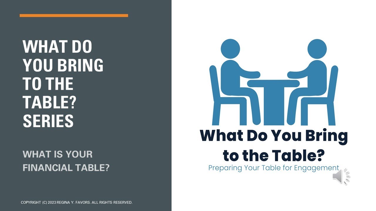 What Do You Bring to the Table? Series: What is Your Financial Table ...