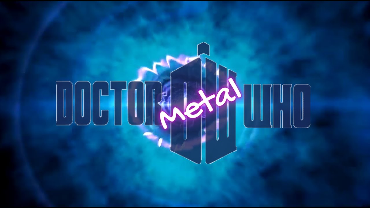 I Am The Doctor (METAL) - YouTube
