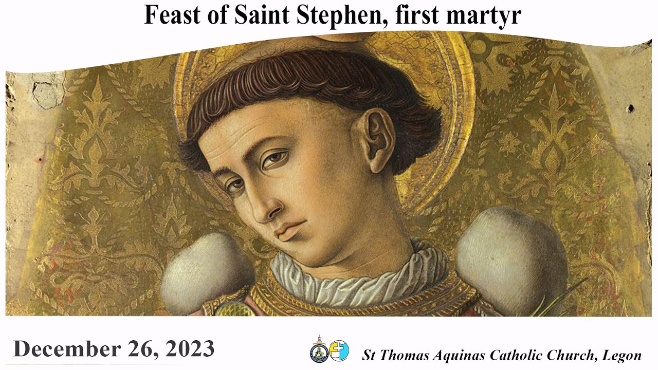 Feast of Saint Stephen, first martyr(26/12/23) - YouTube