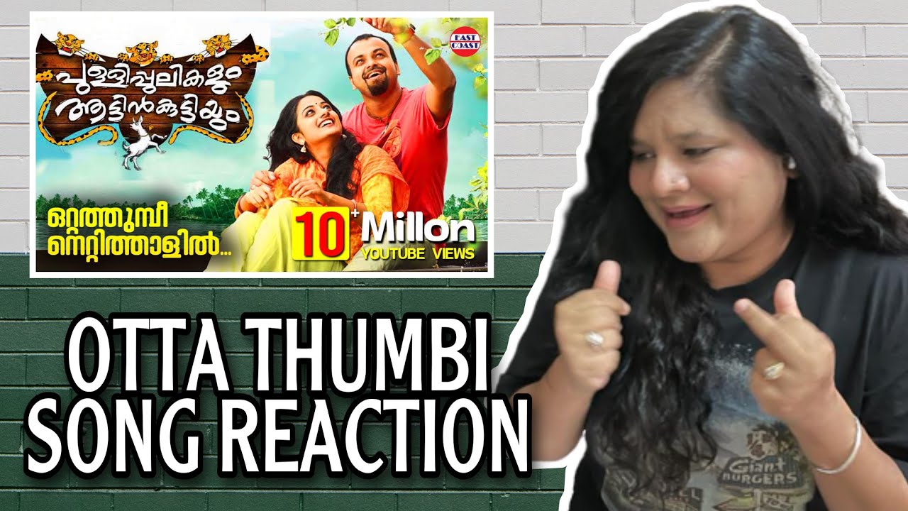 Otta Thumbi Song Reaction | Pullipulikalum Aattinkuttiyum | Kunchacko ...