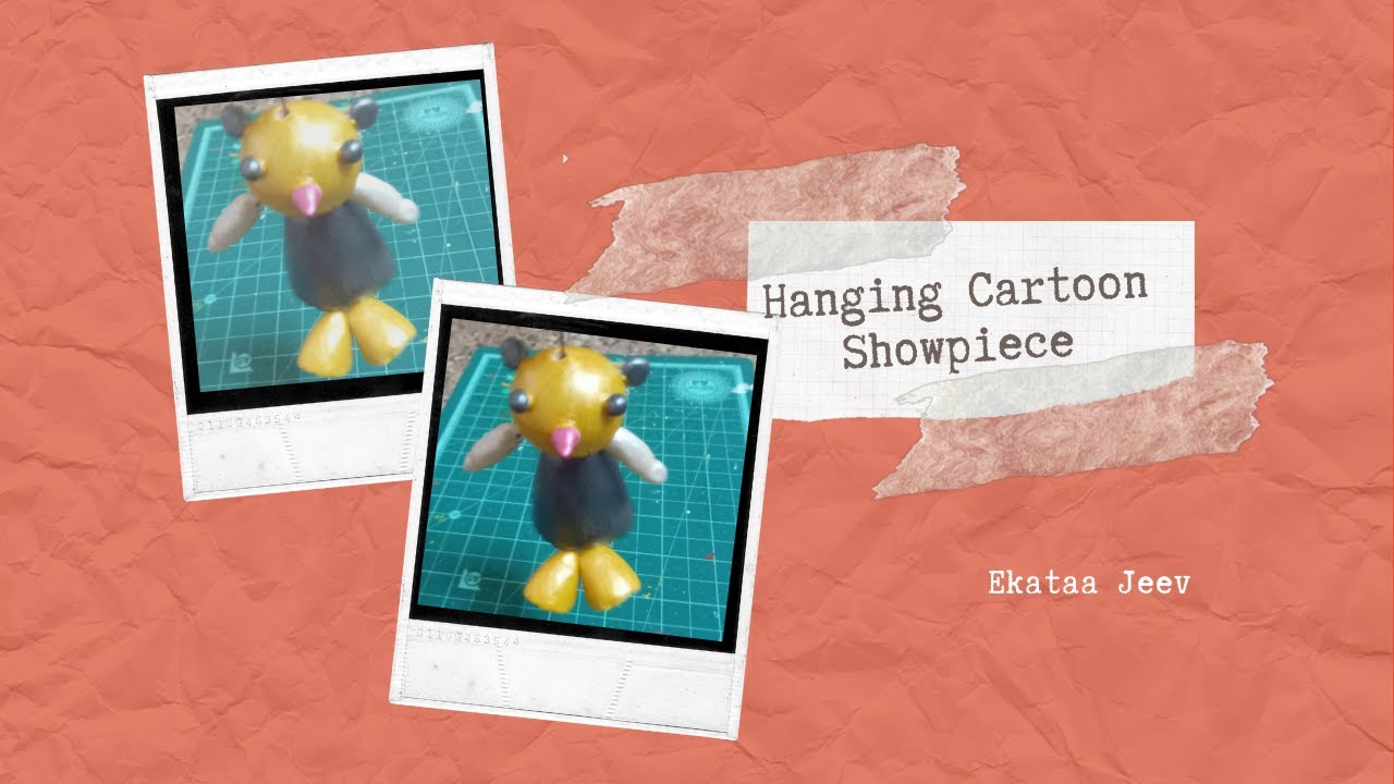 How to create Hanging Cartoon Showpiece || Showpiece || Hanging ...