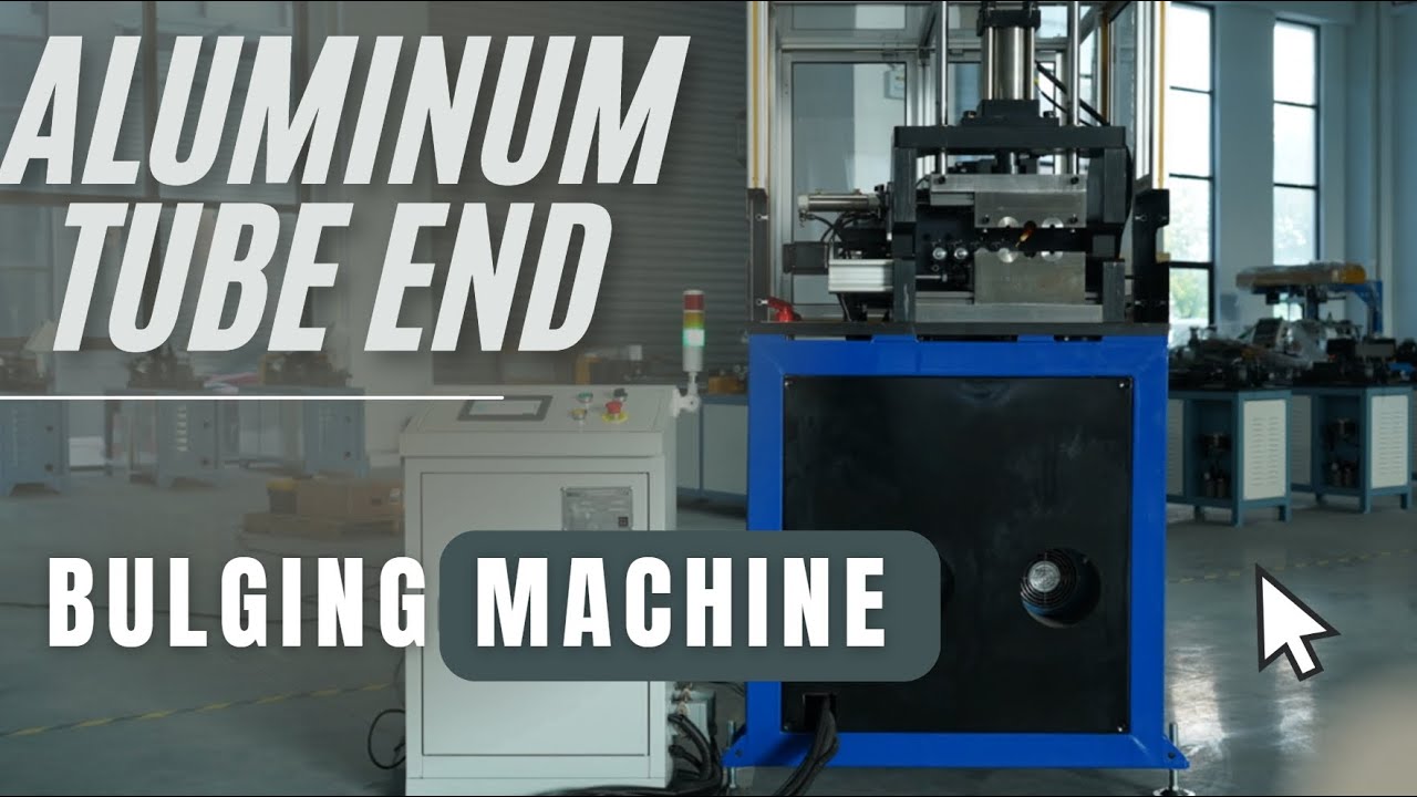 Maximizing Efficiency with Our Aluminum Tube End Bulging Machine - YouTube