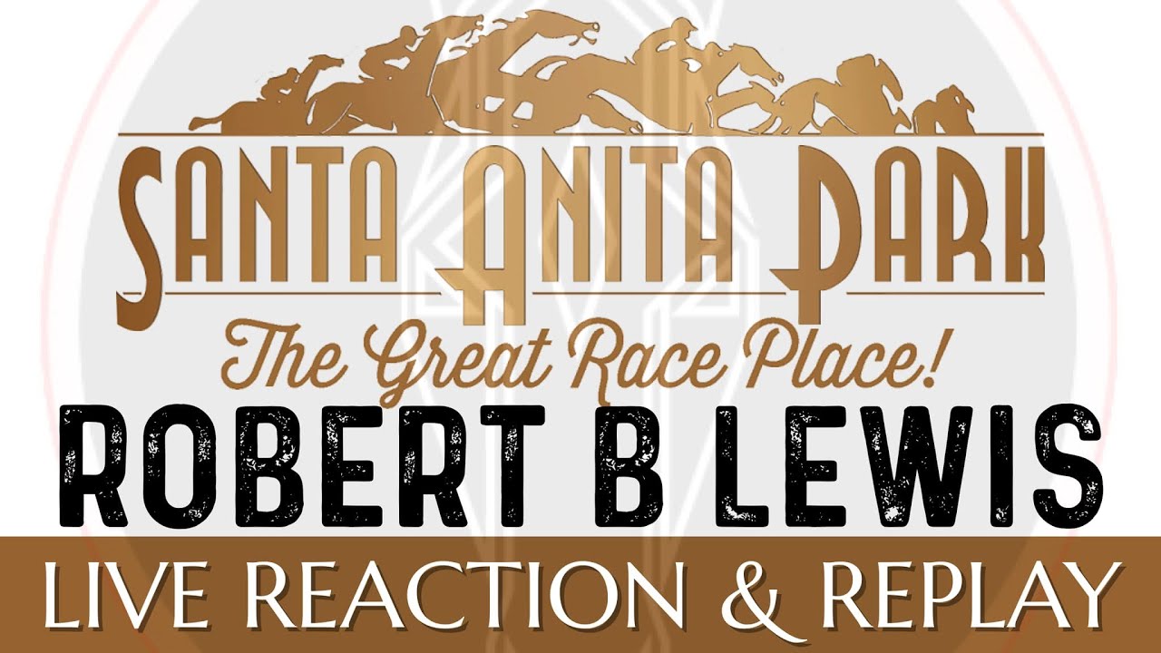 2025 Robert B Lewis Stakes Race Replay - YouTube