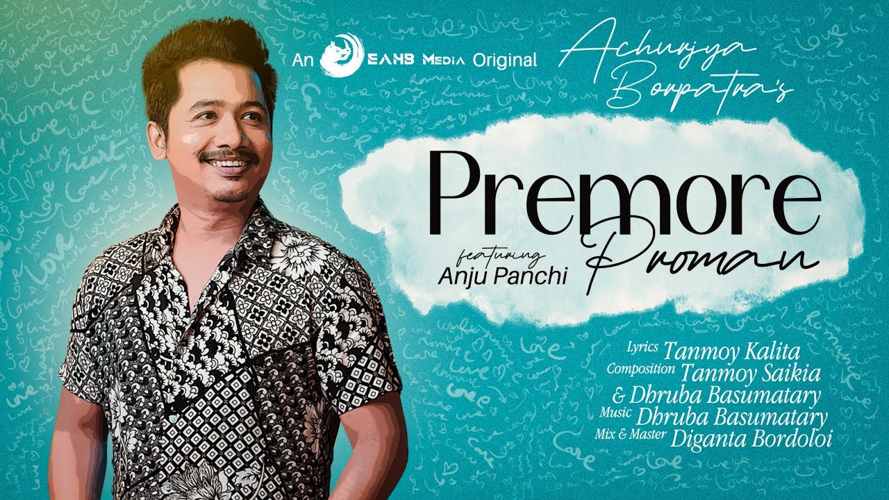Premore Proman - Achurjya Borpatra feat. Anju Panchi | Dhruba Basumatary | Tanmoy - YouTube