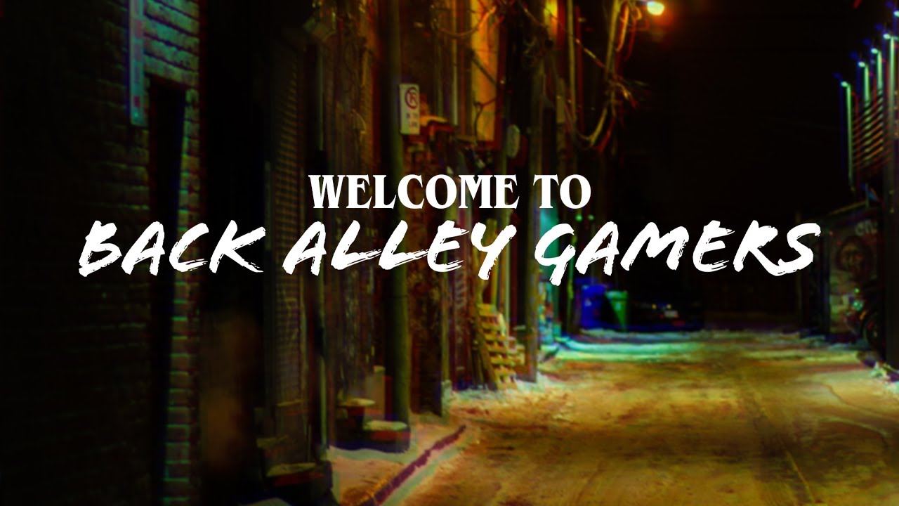 Welcome to Back Alley Gamers - YouTube