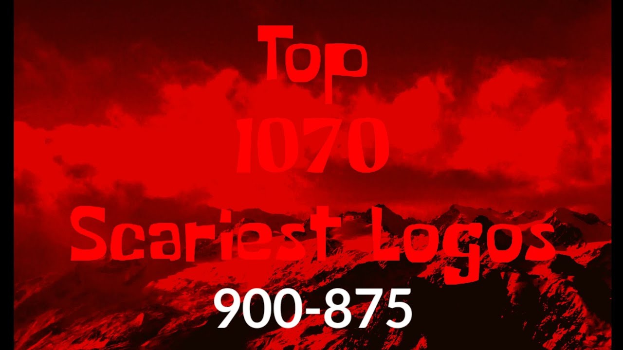 Top 1070 Scariest logos (Part 10; 900-875.5) - YouTube