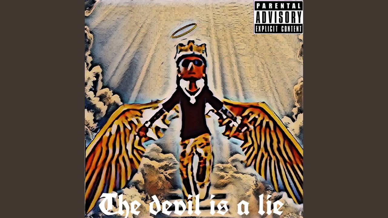 The Devil is a lie - YouTube Music