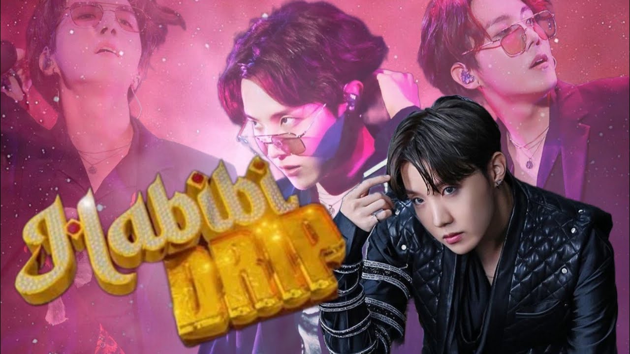 J-HOPE ★ Habibi DRIP ⏯ {FMV} - YouTube