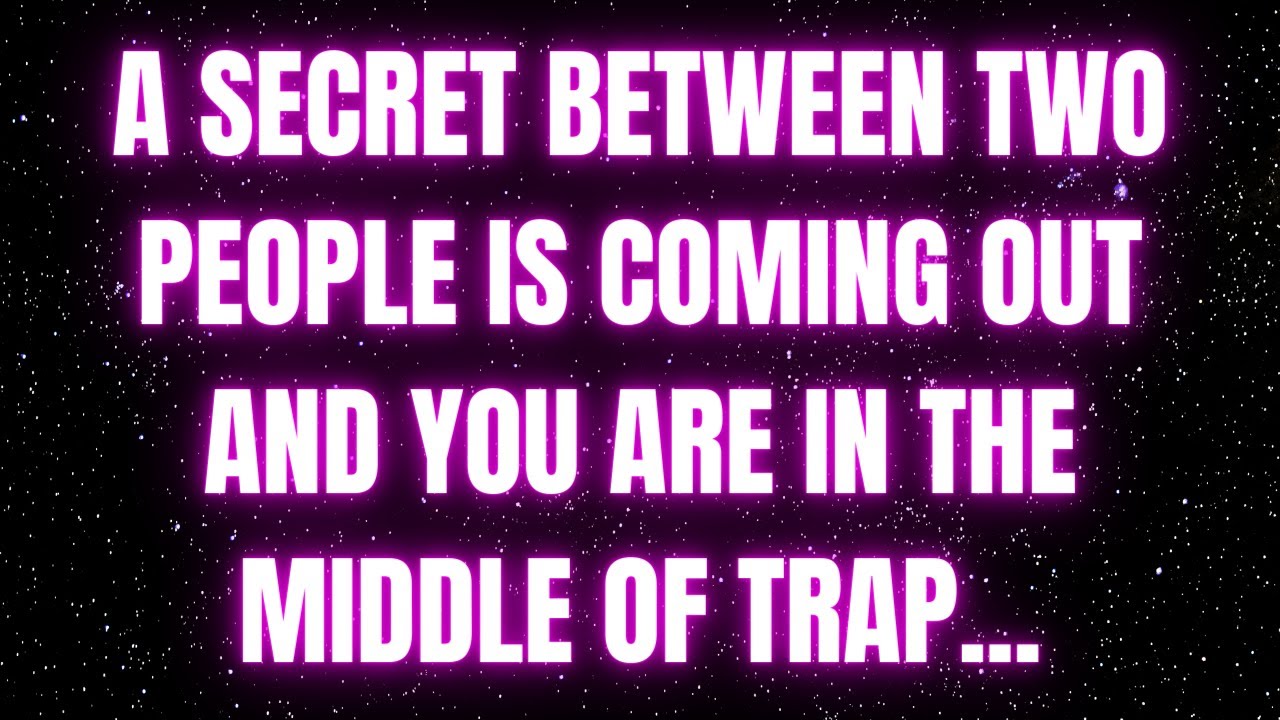 GOD' MESSAGE: A secret between two people is coming out and You are in ...