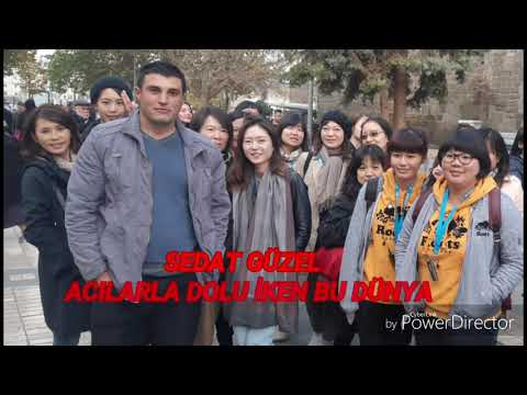 SEDAT GÜZEL - ACILARLA DOLU İKEN BU DÜNYA