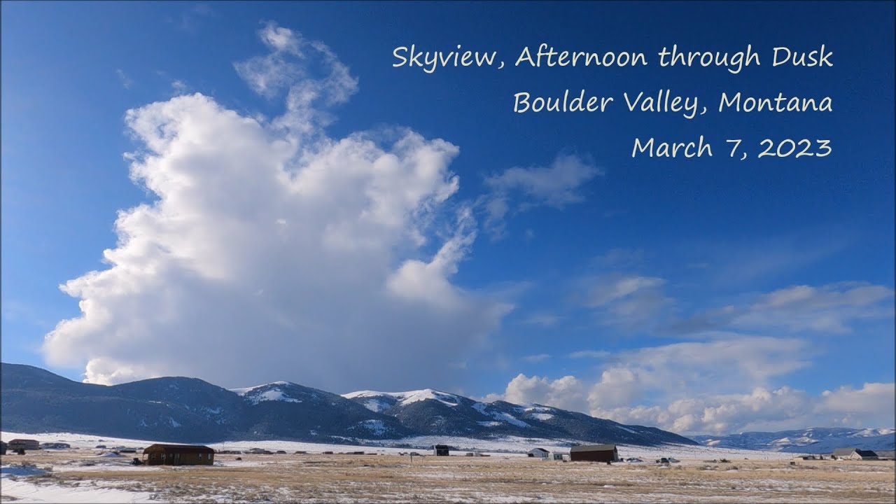 Skyview - Boulder Valley, MT - March 7, 2023 - YouTube