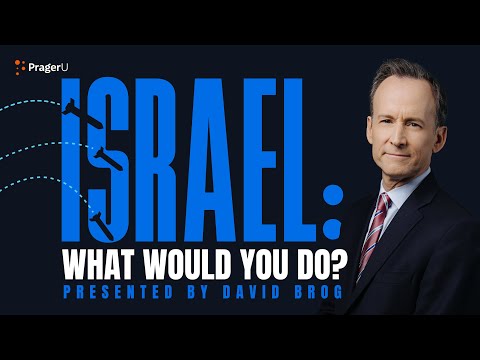 Israel: What Would You Do? | 5 Minute Video