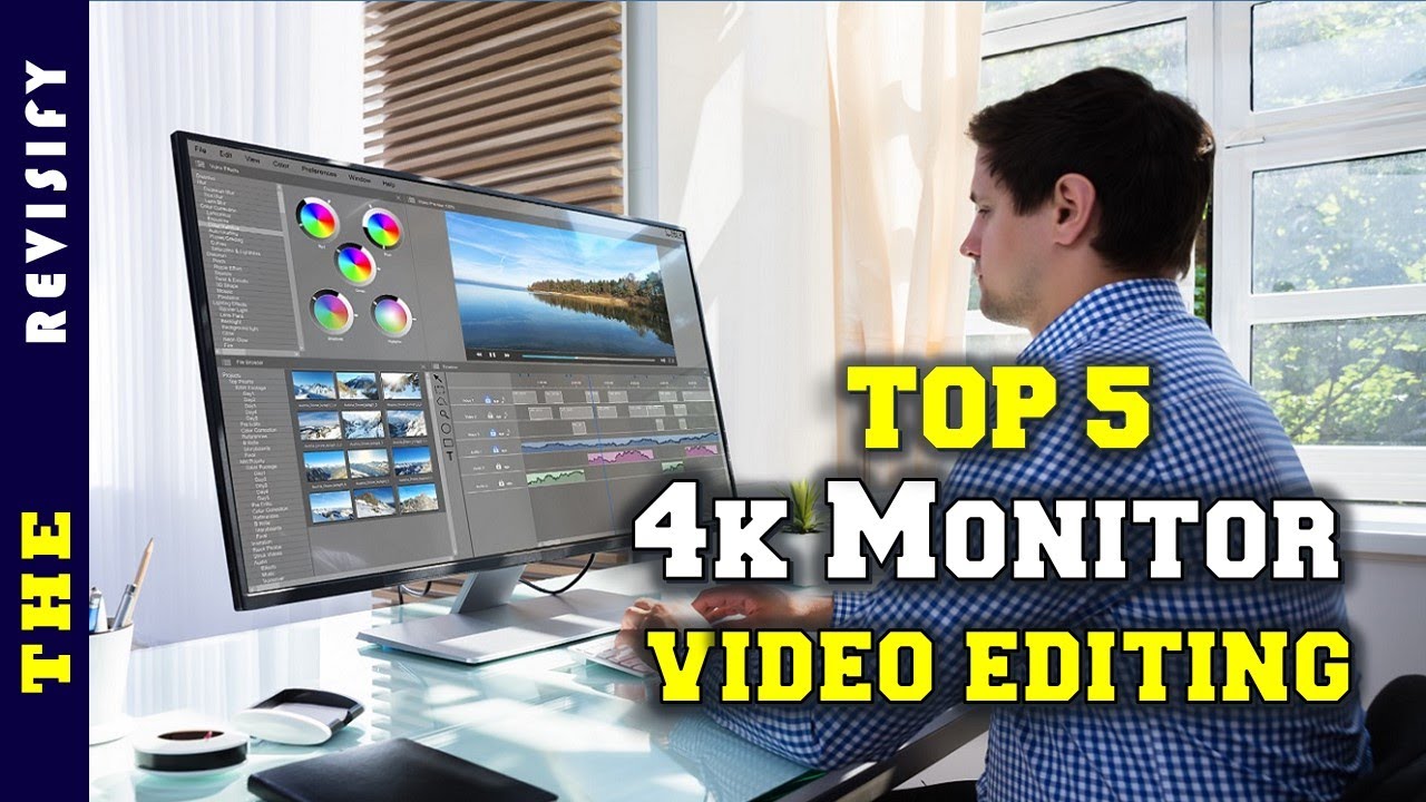 Top 5: Best 4k Monitor For Video Editing 2022 [Tested & Reviewed] - YouTube