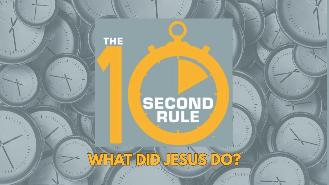 The 10-Second Rule: What Did Jesus Do? | Pastor Will Markham - YouTube