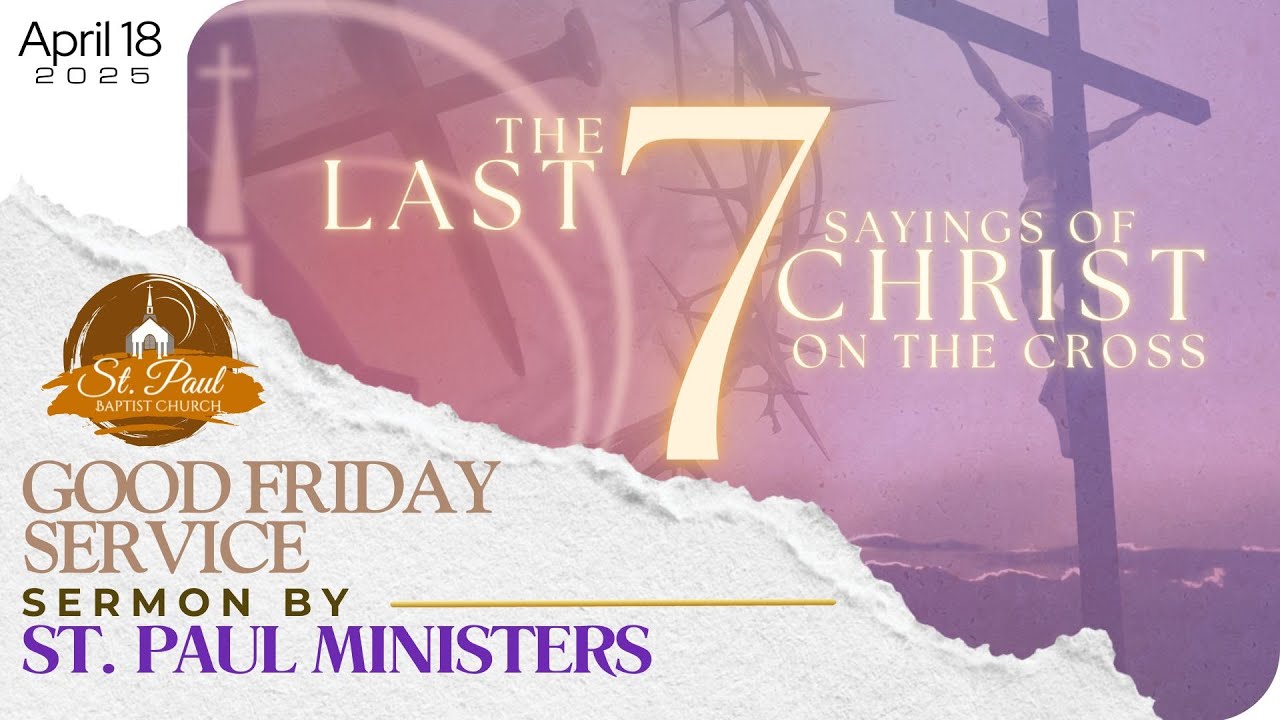 2025 Good Friday "Last Seven Sayings of Christ" - YouTube