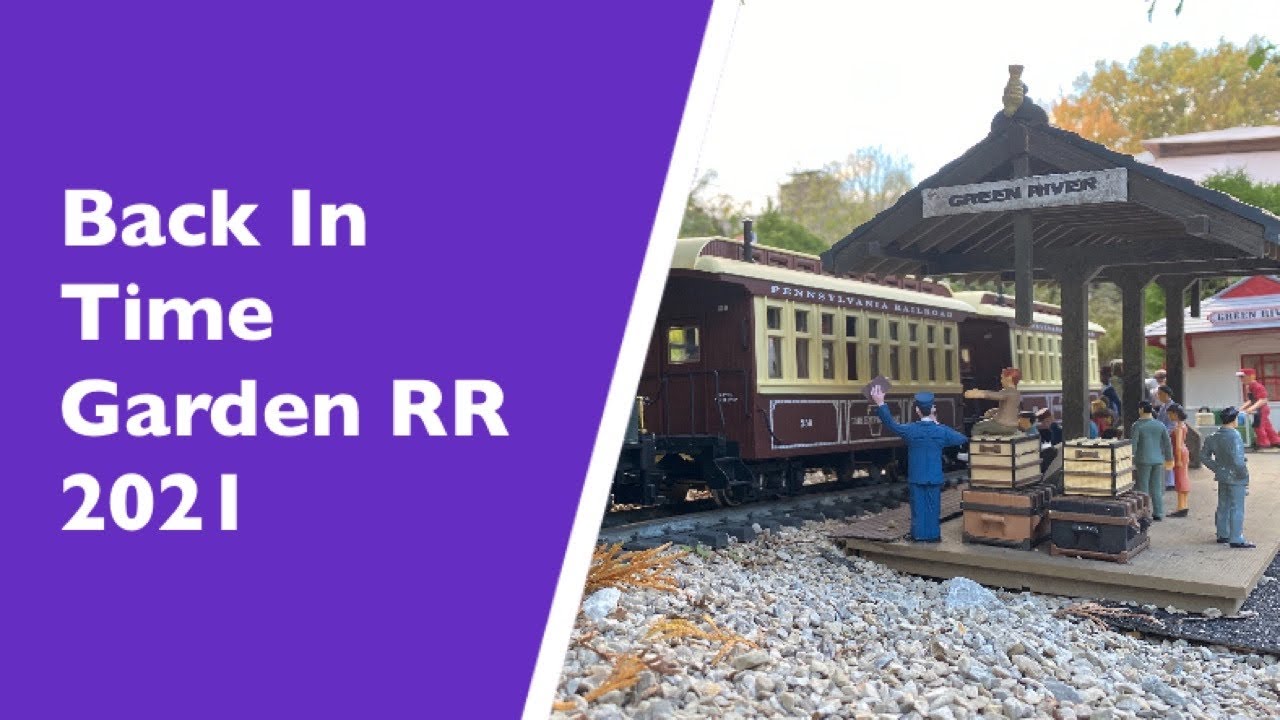 Back In Time Garden RR 2021 - YouTube
