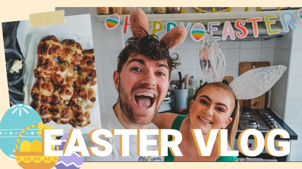 EASTER WEEKEND VLOG | HOT CROSS BUNS, COCKTAILS AND EASTER EGG HUNT ...