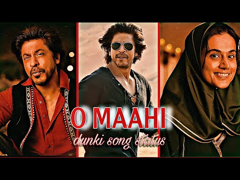O maahi|dunki song status|romantic status|srk status|dunki status| #romance #srk #dunki
