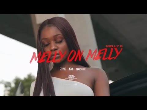 MELLY B - "MELLY ON MELLY" (Official Music Video) - YouTube