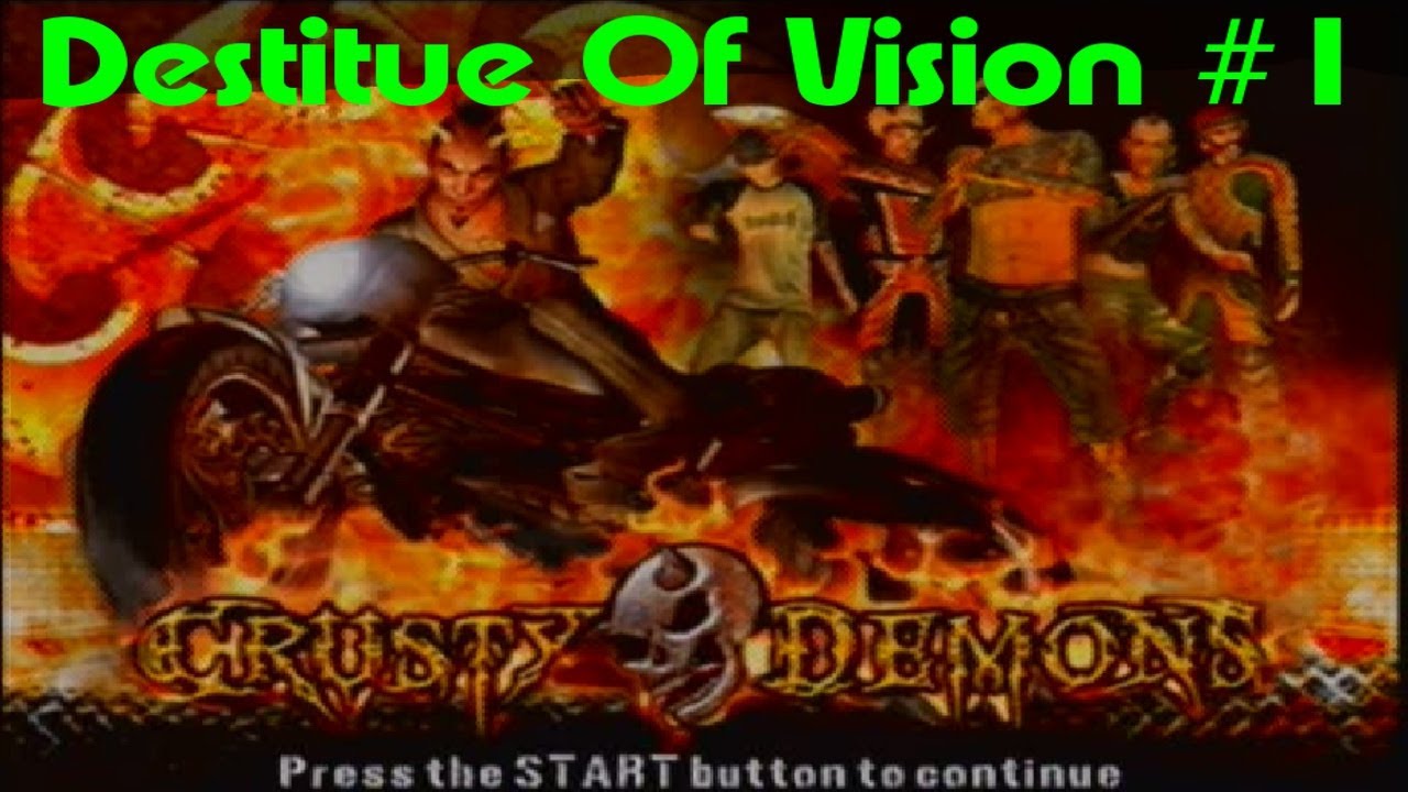 [Destitute Of Vision] Crusty Demons [PS2] - YouTube