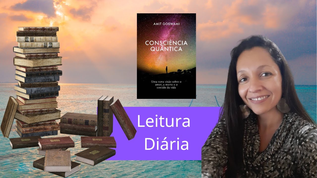 🌌 Consciência Quântica – Dia 1 | Início da Leitura com Amit Goswami - YouTube