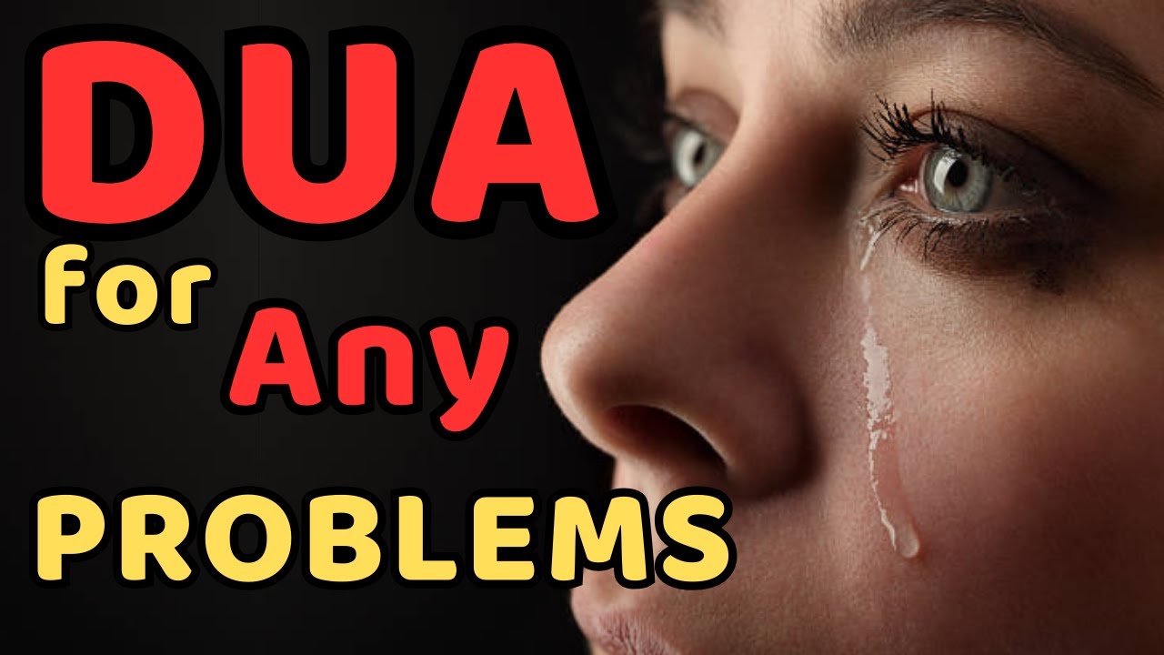 BEST DUA TO SOLVE ANY PROBLEM - YouTube
